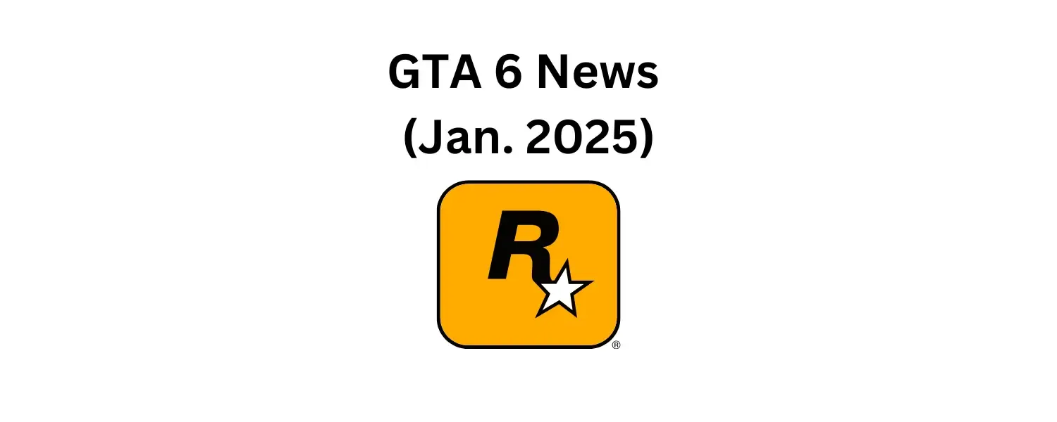 GTA 6 Latest News: Release Date, Graphics & Activities Update 2025