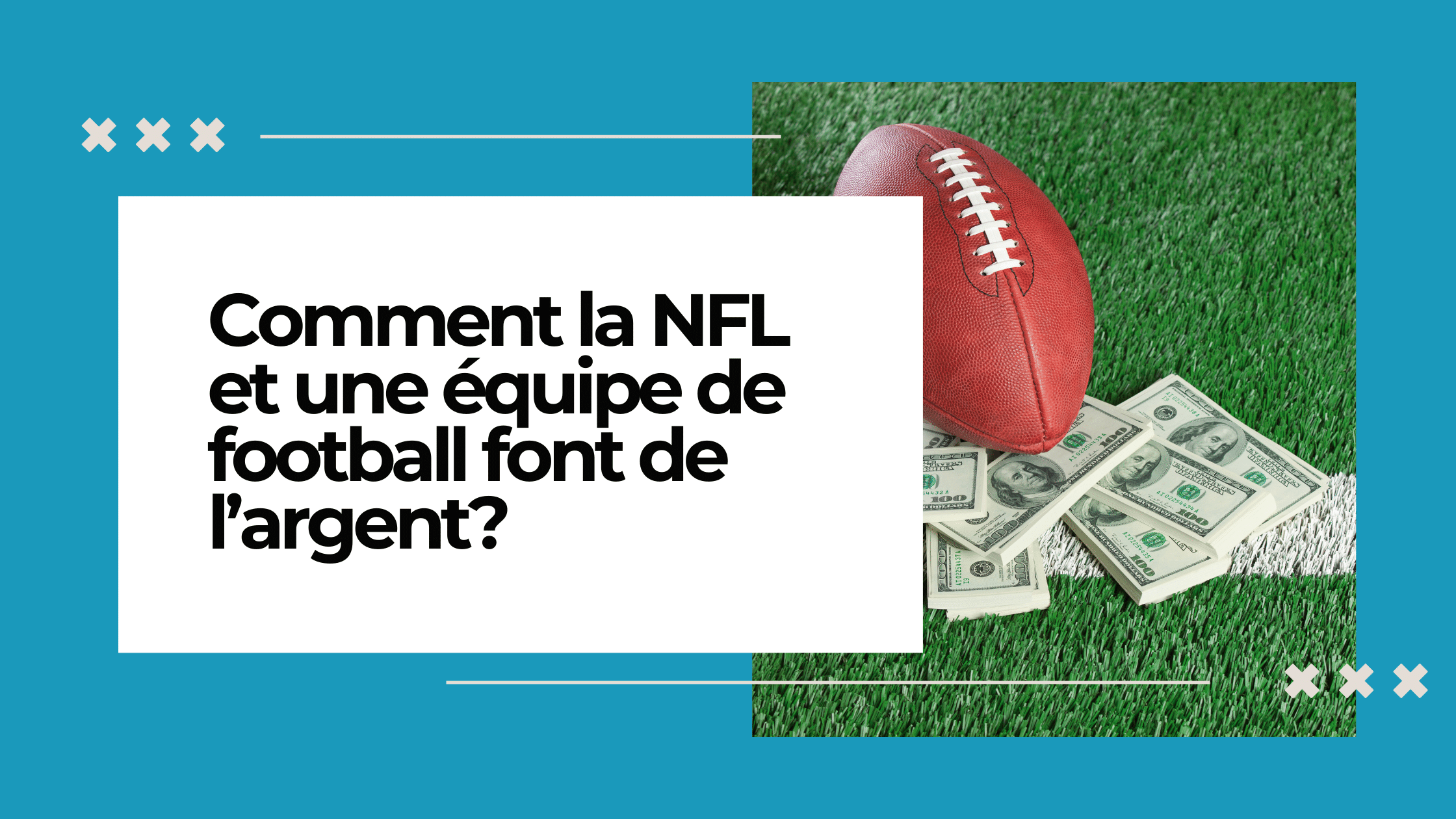 7 Sources de revenus de la NFL (Ligue de football)