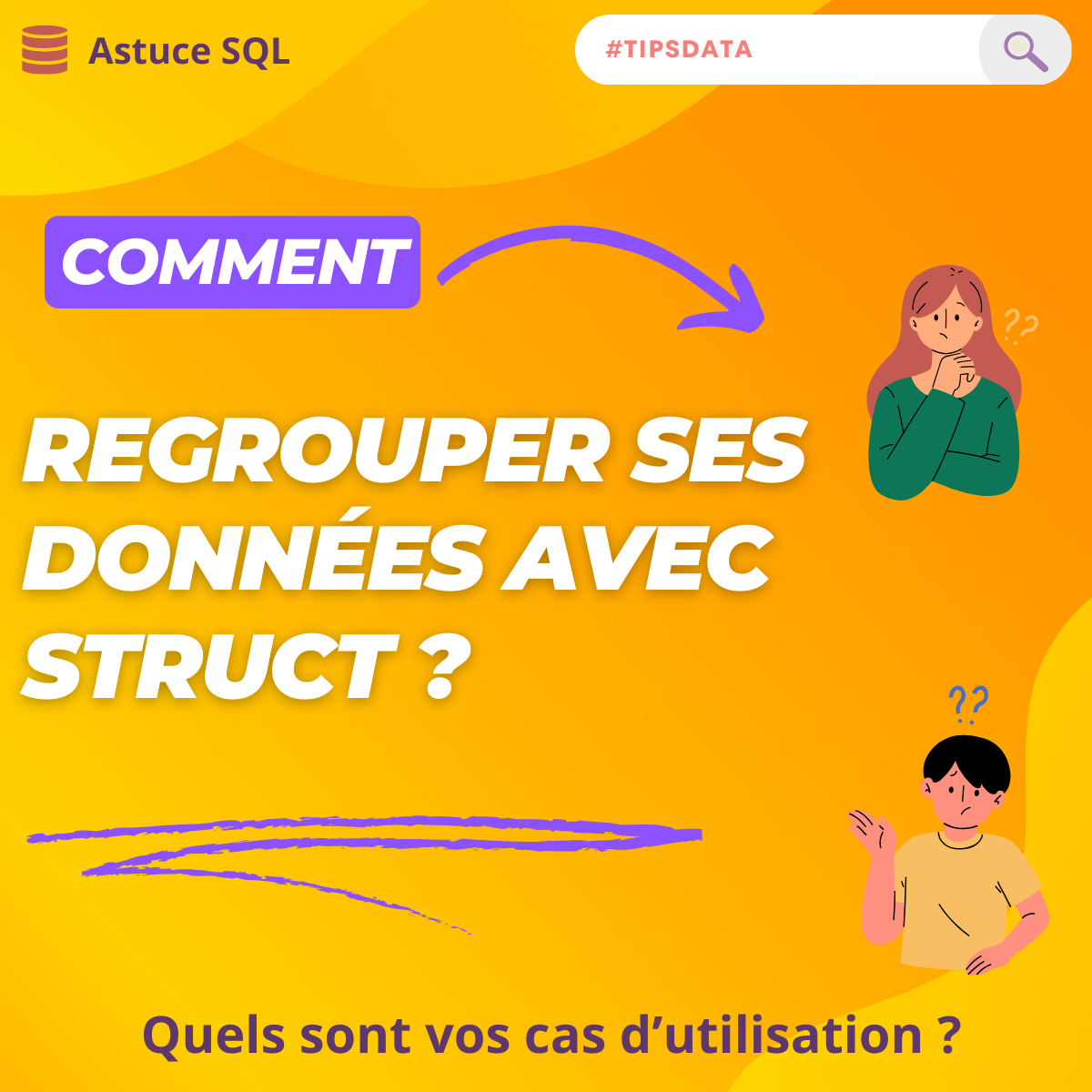 SQL - Comment regrouper ses données avec STRUCT