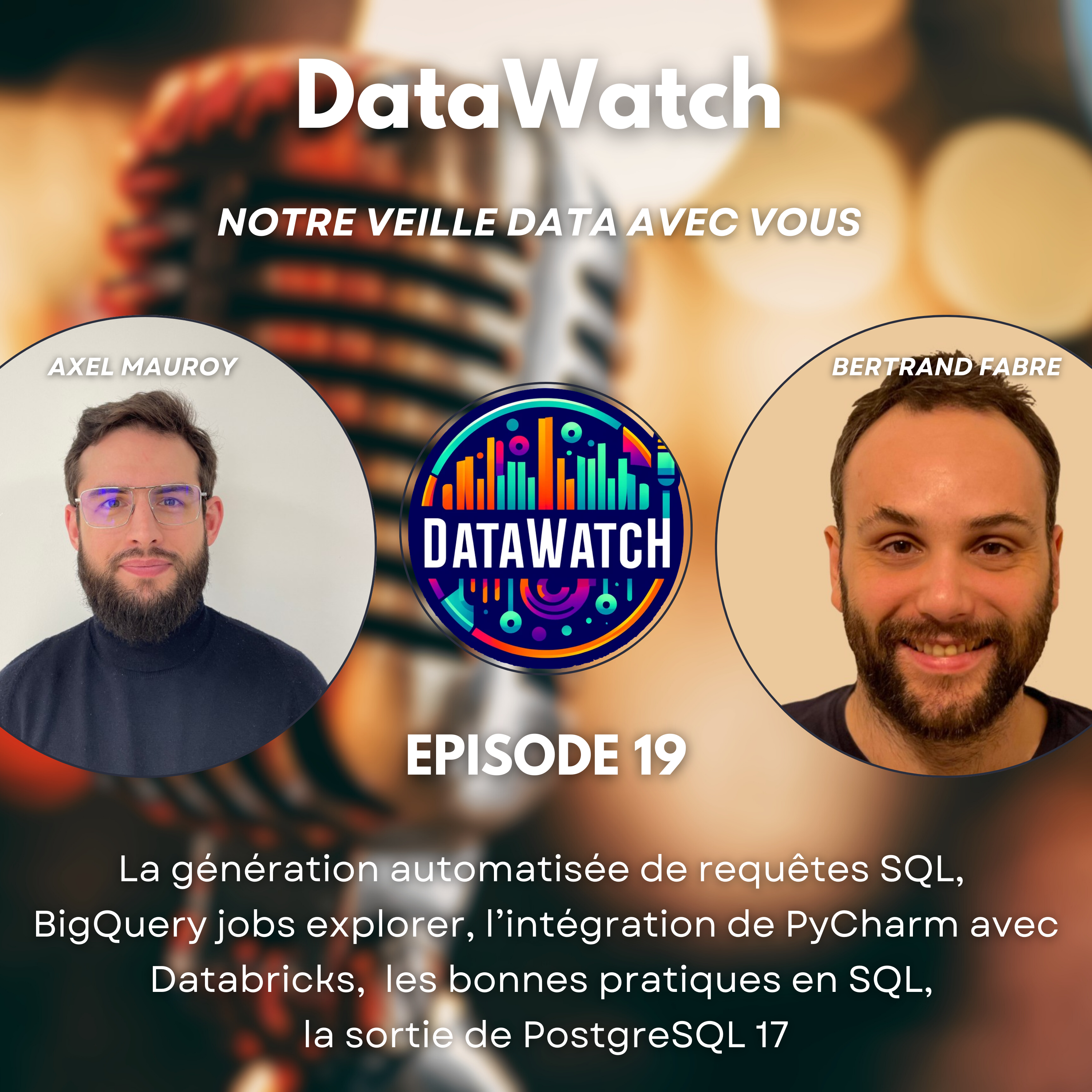 DataWatch - Episode 19 - Requêtes SQL, BigQuery jobs explorer, PyCharm ...