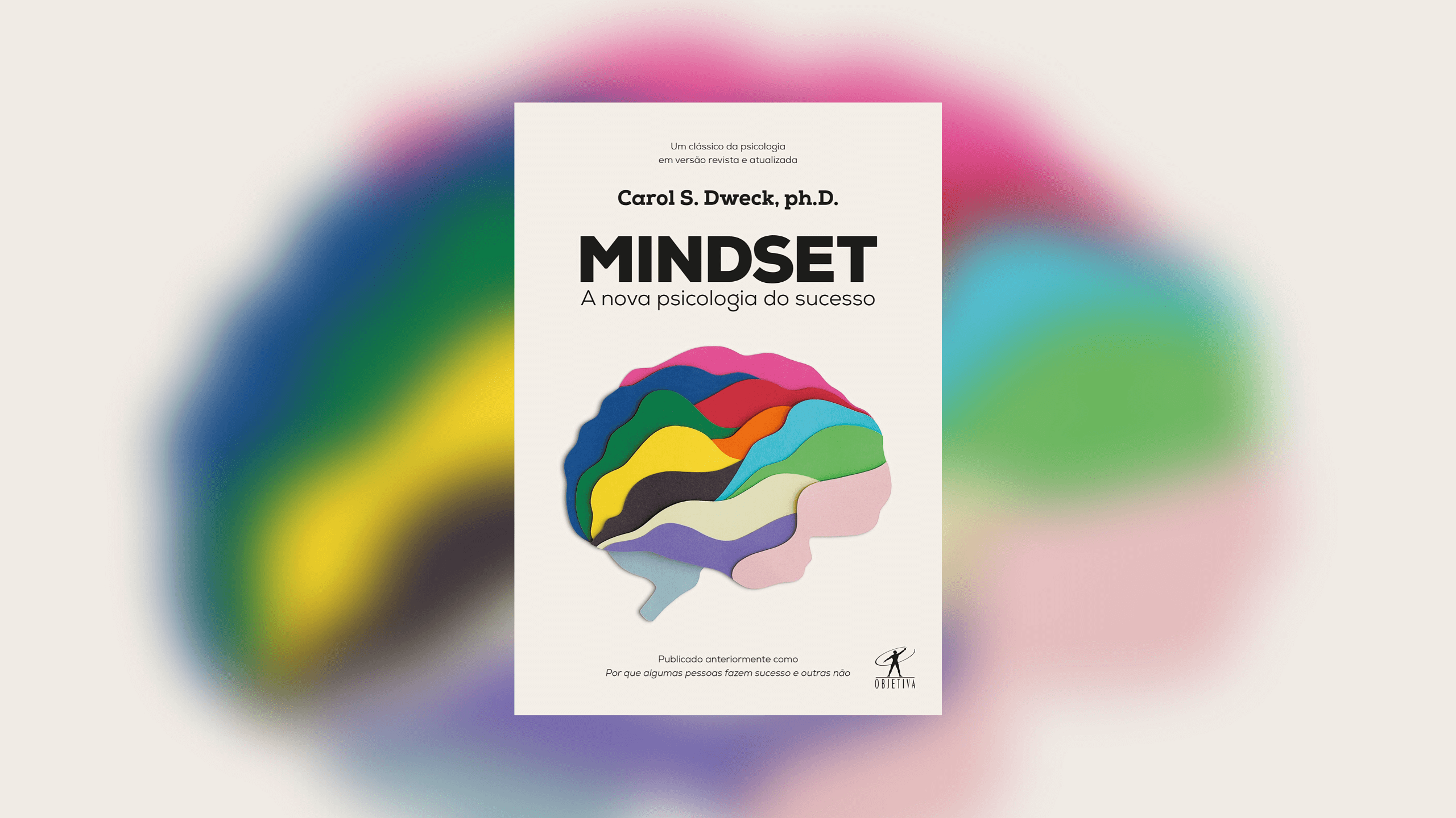 Mindset Growth, o que mudaria o rumo de nações - Carol Dweck