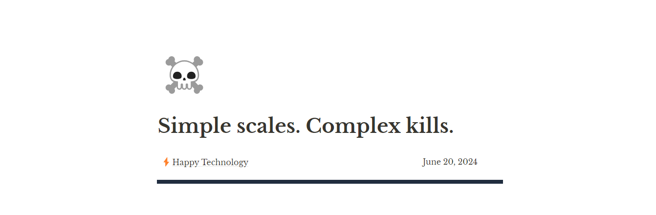Simple scales. Complex kills.