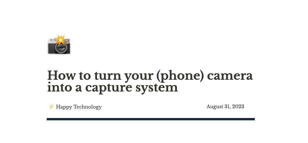 How to turn your (phone) camera into a capture system