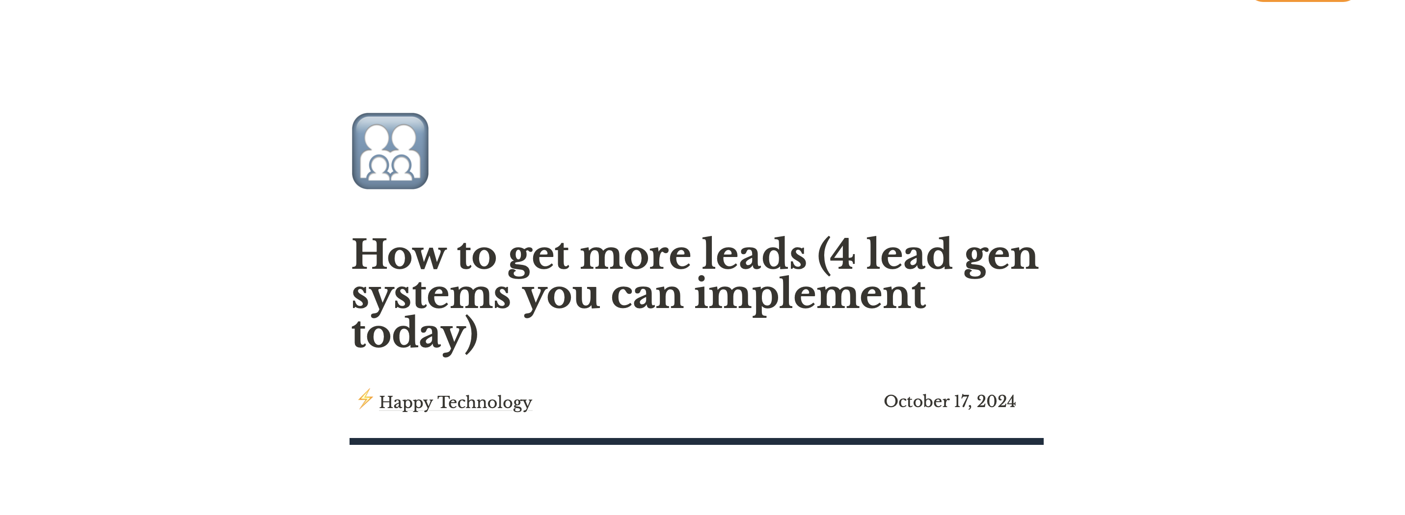 How to get more leads (4 lead gen systems you can implement today)