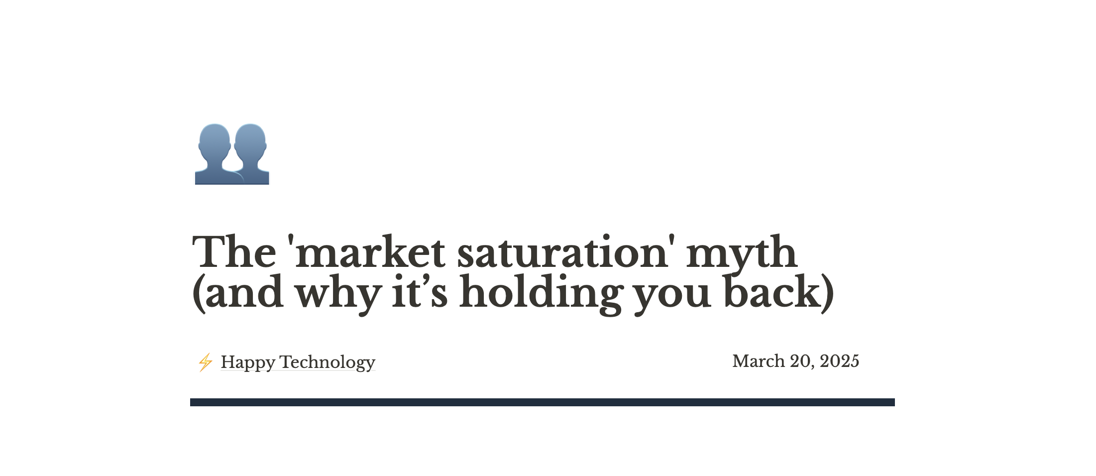 The 'market saturation' myth (and why it’s holding you back)