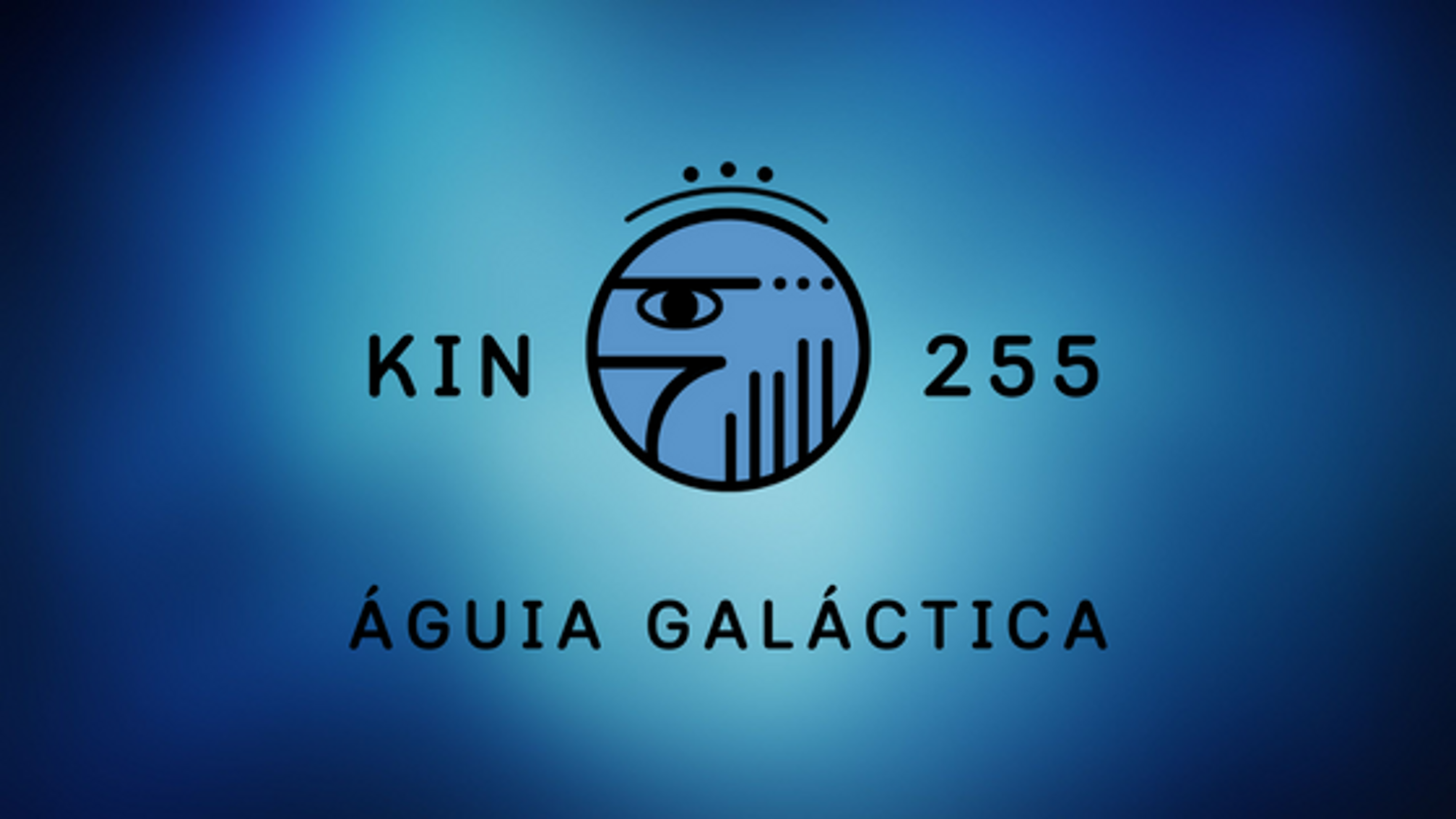 Kin 255 - Águia Galáctica Azul
