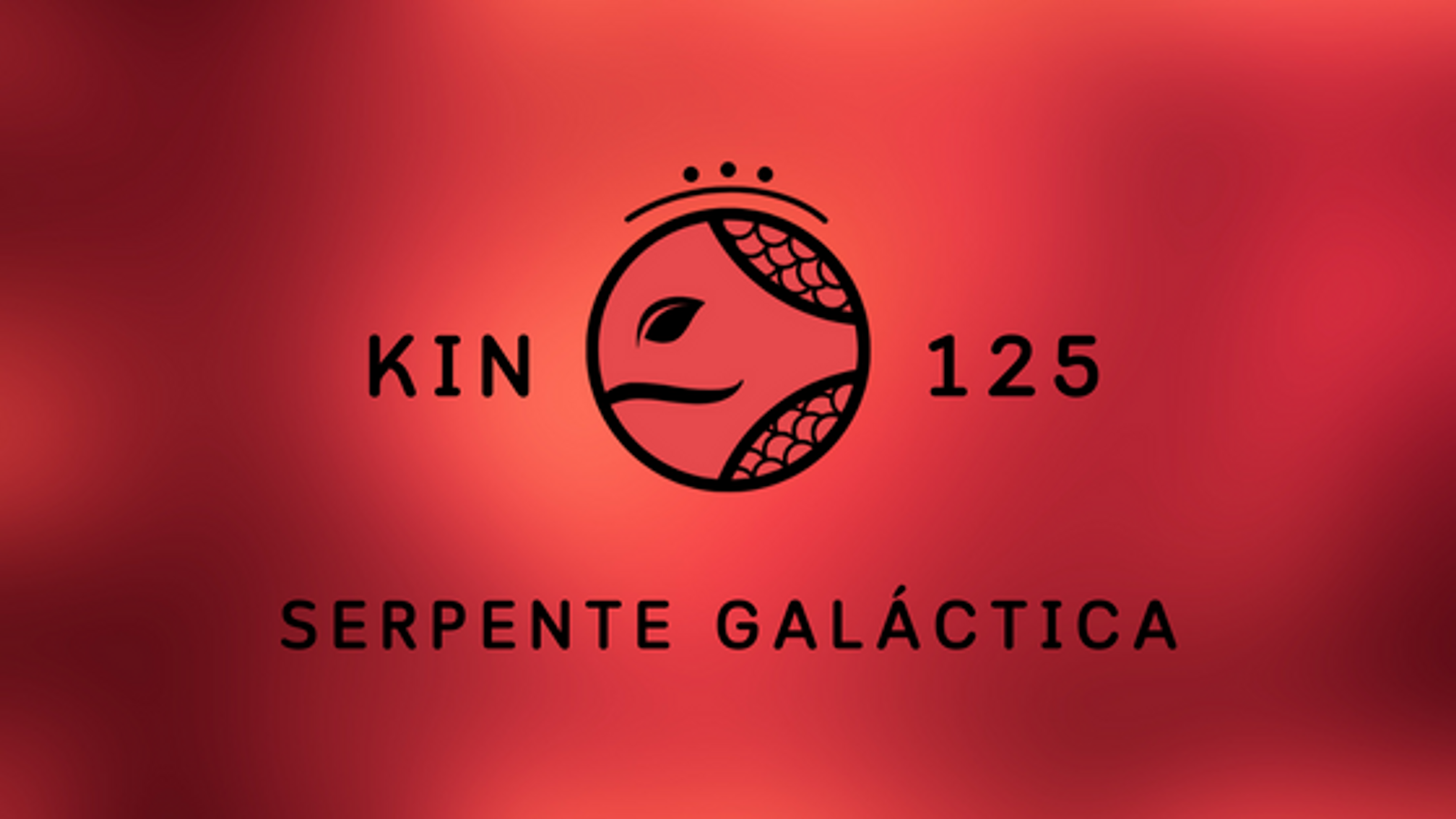 Kin 125 - Serpente Galáctica Vermelha