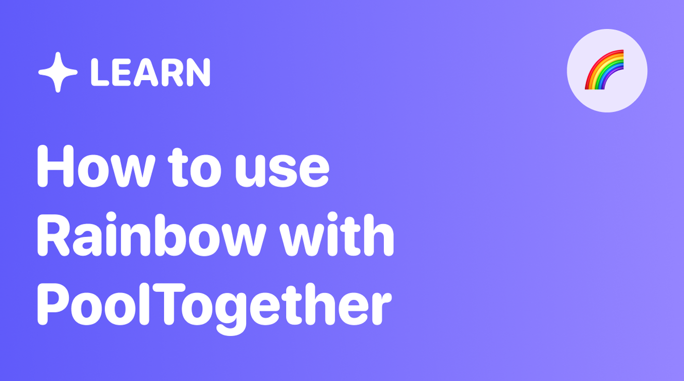 How to use Rainbow with PoolTogether