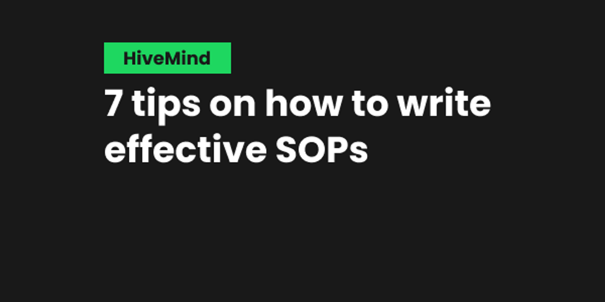 7 tips on how to write effective SOPs