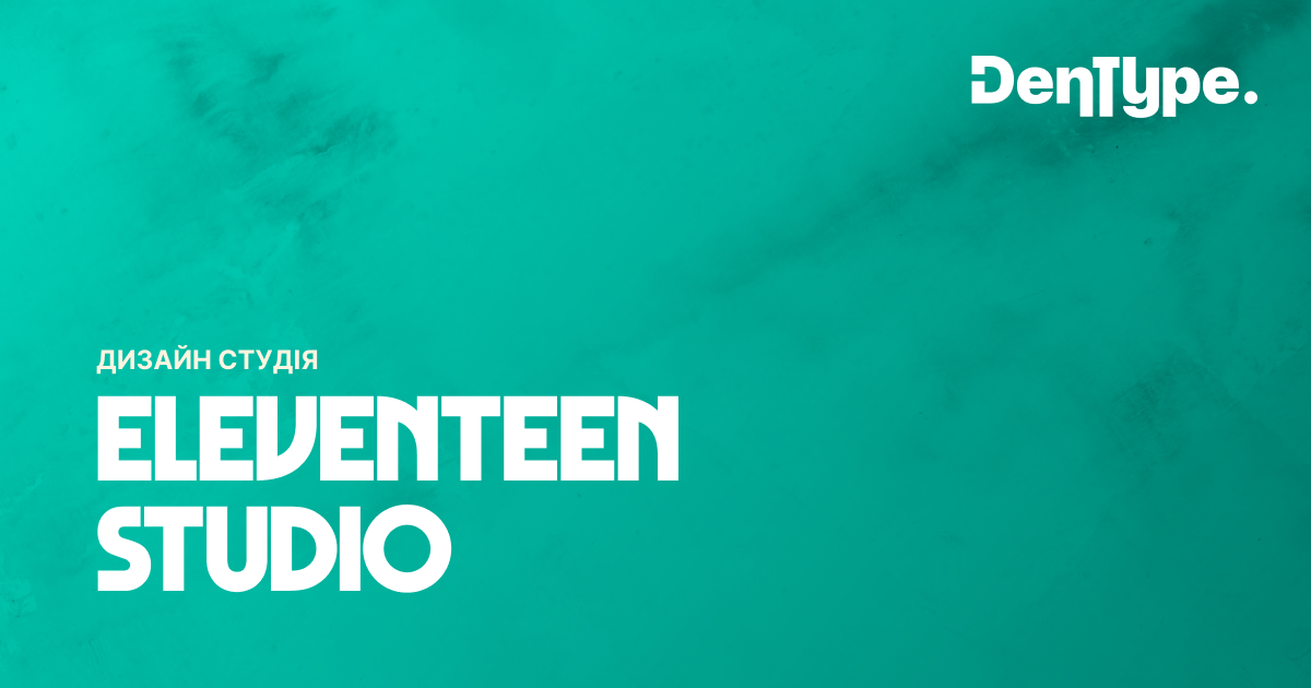 Dentype & Eleventeen Studio