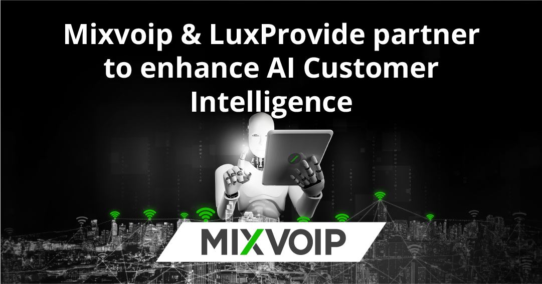 Mixvoip & LuxProvide Partner to Boost AI Customer Intelligence