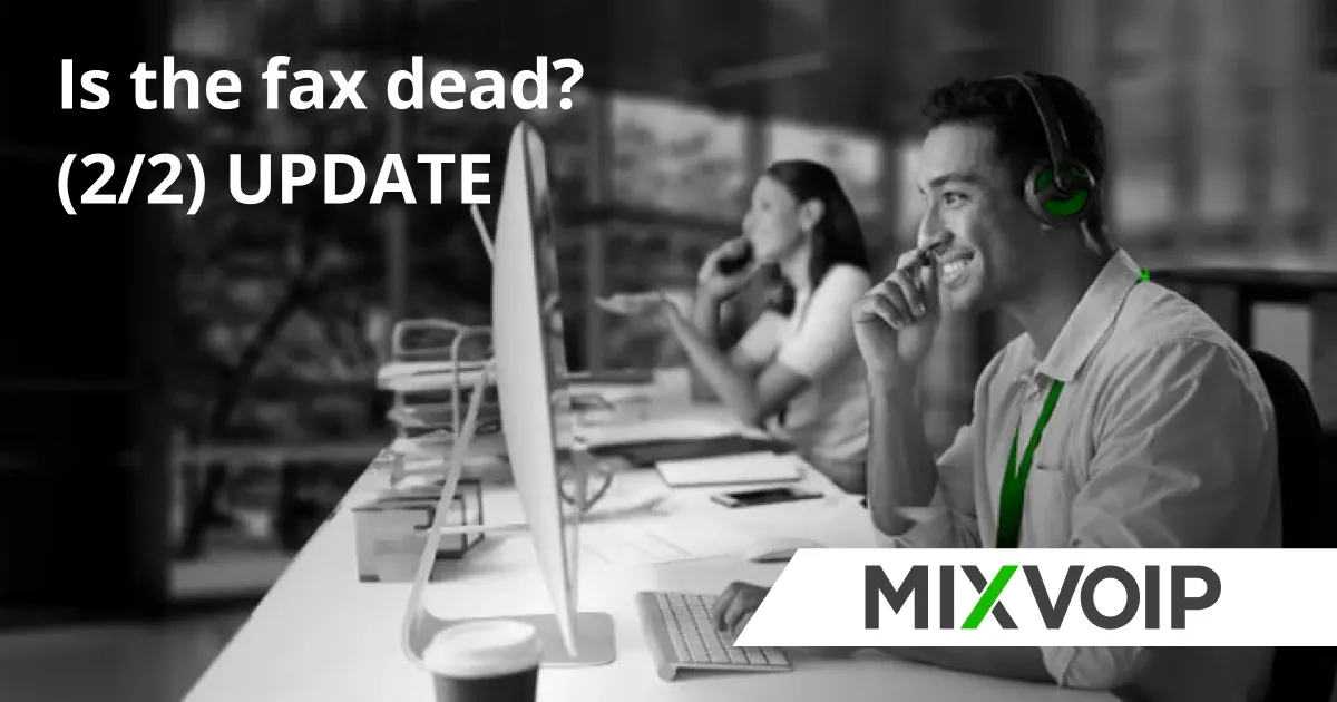 The future of fax in an all-IP world | Mixvoip